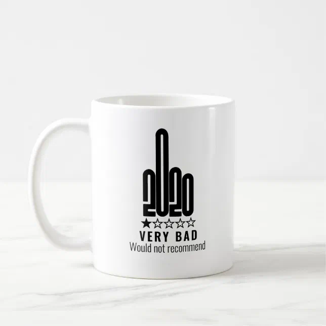 Custom 2020 Middle Finger Review Wouldnt Recommend Coffee Mug | Zazzle