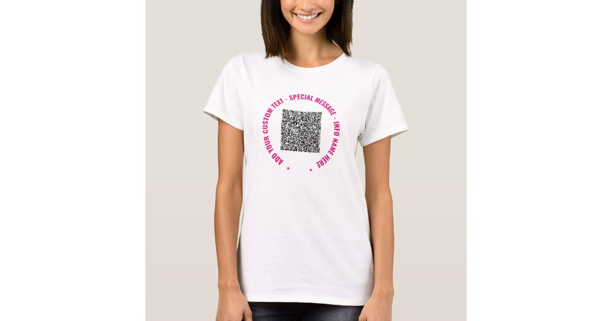 Custom QR Code Scan Info and Text T-Shirt | Zazzle