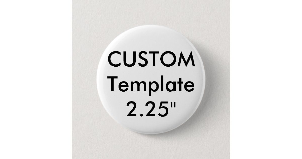 Custom Standard 2.25" Round Button Pin | Zazzle