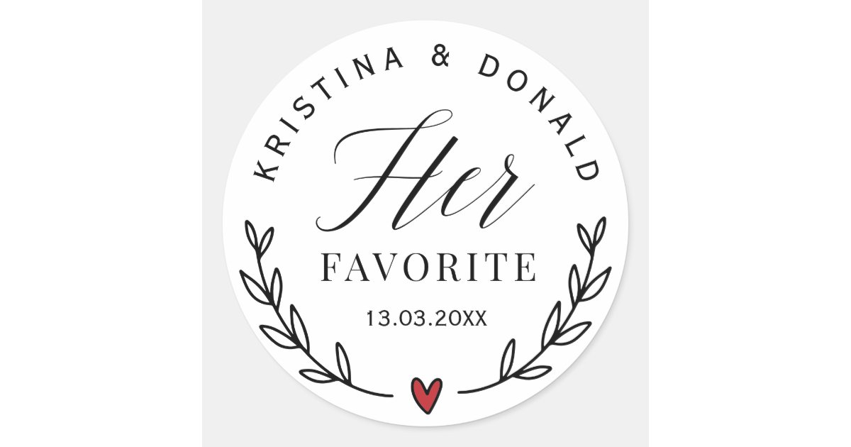 Custom Wedding Favour Her Favourite Classic Round Classic Round Sticker ...