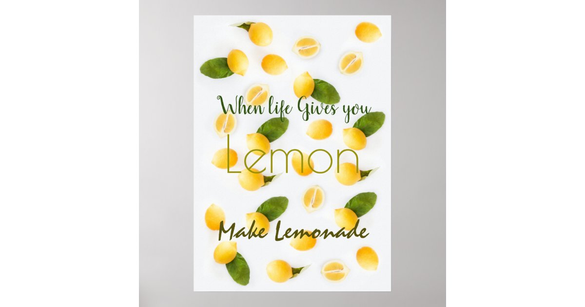 CUSTOMISED LEMON QUOTE YELLOW GREEN POSTER | Zazzle
