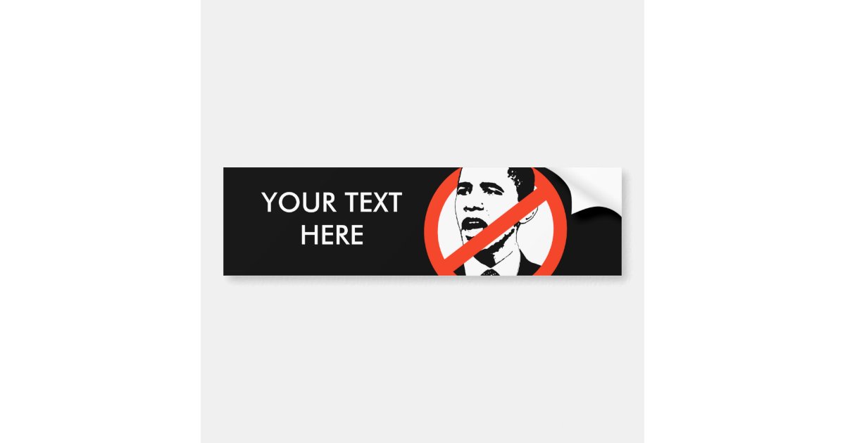 CUSTOMIZED ANTI-OBAMA SLOGAN BUMPER STICKER | Zazzle