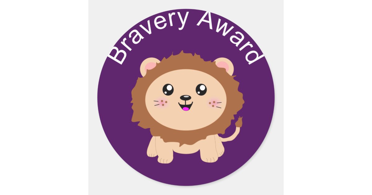 Cute Lion Bravery Award - Sticker for being brave | Zazzle