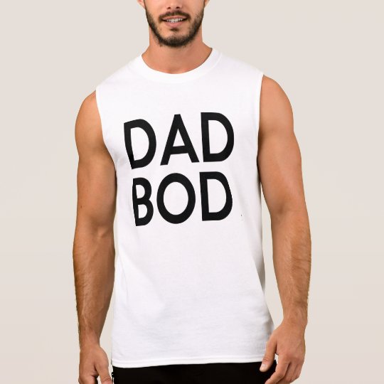 Dad Bod funny mens Sleeveless Shirt | Zazzle.co.uk