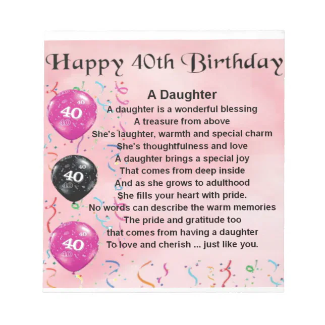Daughter Poem 40th Birthday Notepad | Zazzle