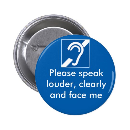 Deaf and hard of hearing badge | Zazzle