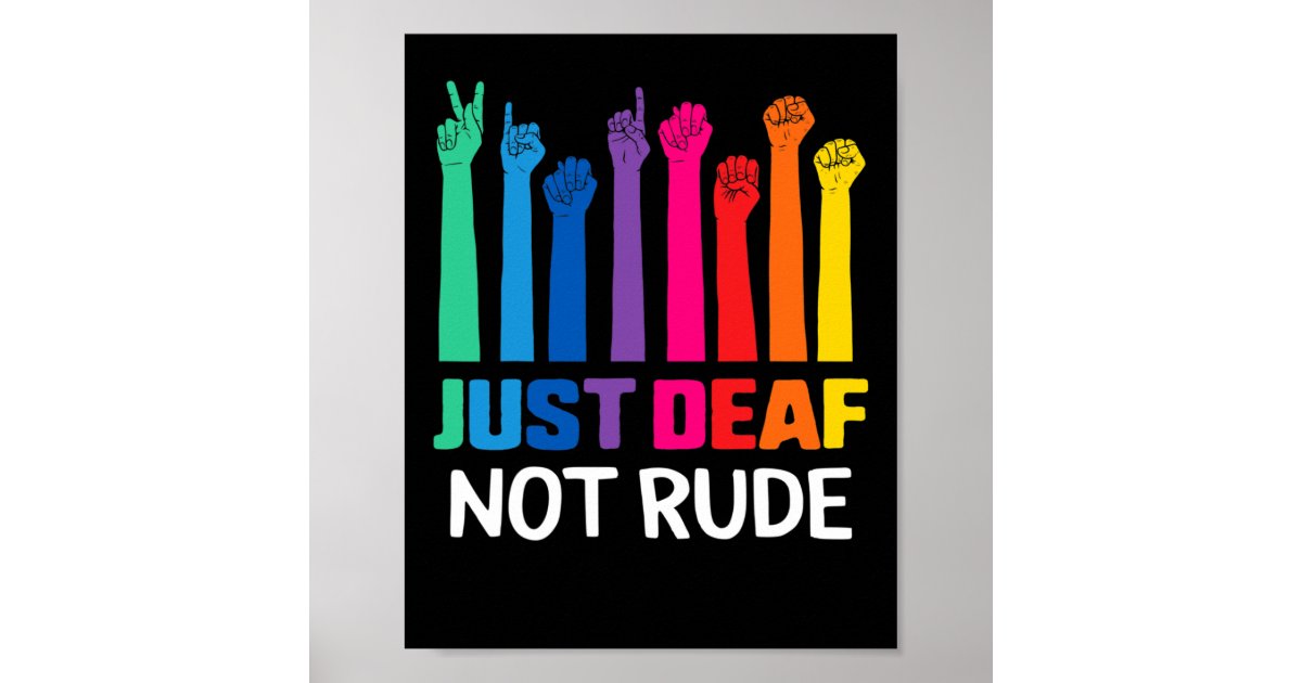 Deaf Not Rude Deaf Awareness Yellow Ribbon Asl Lan Poster | Zazzle