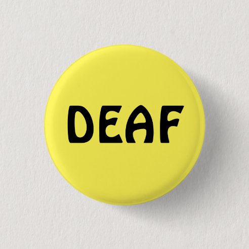 Deaf Badges & Pins | Zazzle UK