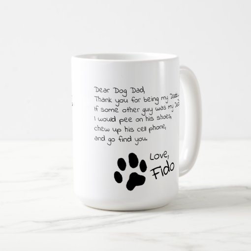 Dear Dog Dad Mum Customisable Pet Name Coffee Mug | Zazzle