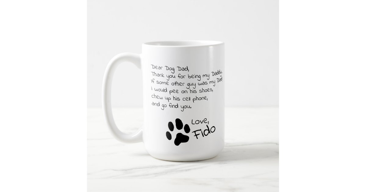 Dear Dog Dad Mum Customisable Pet Name Coffee Mug | Zazzle