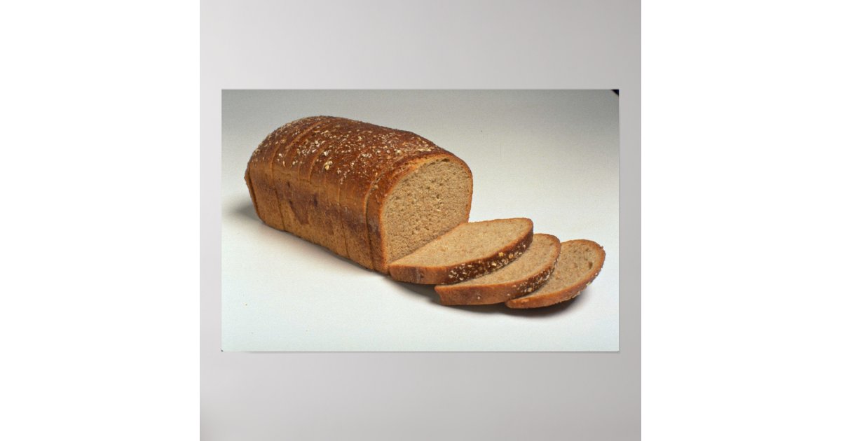 Delicious Sliced wheat bread Poster | Zazzle