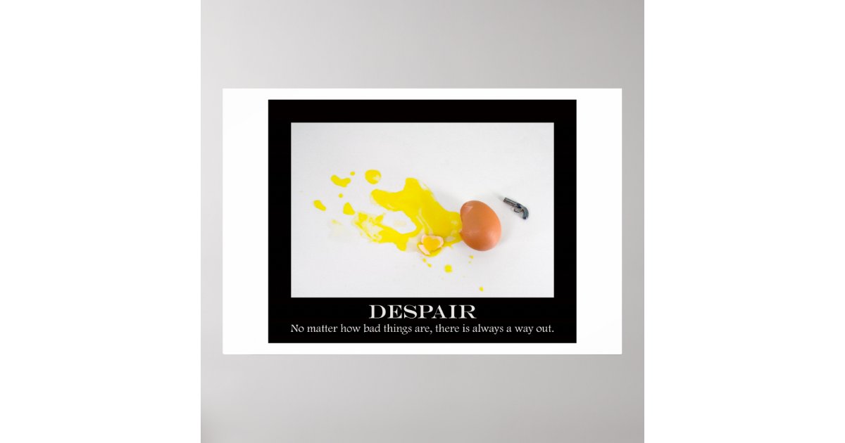 Despair Poster | Zazzle