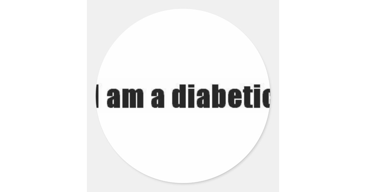 Diabetic Classic Round Sticker | Zazzle