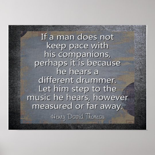 Different Drummer --- Thoreau Quote - Art Print | Zazzle.co.uk