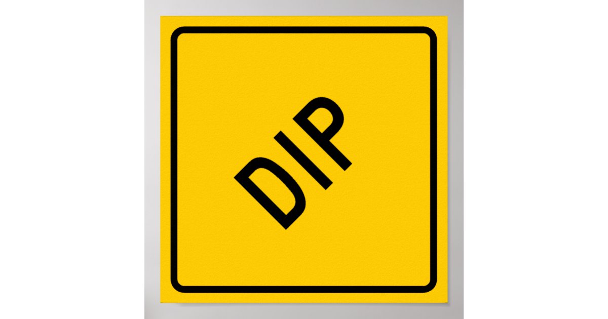Dip Highway Warning Sign | Zazzle