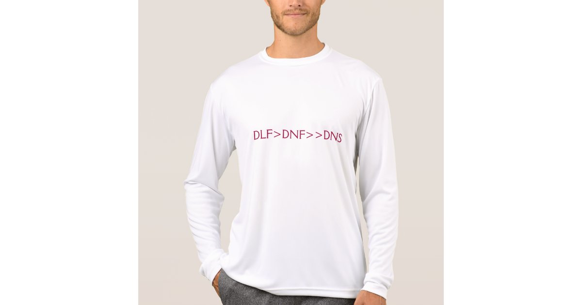 DLF>DNF>>DNS T-Shirt | Zazzle.co.uk