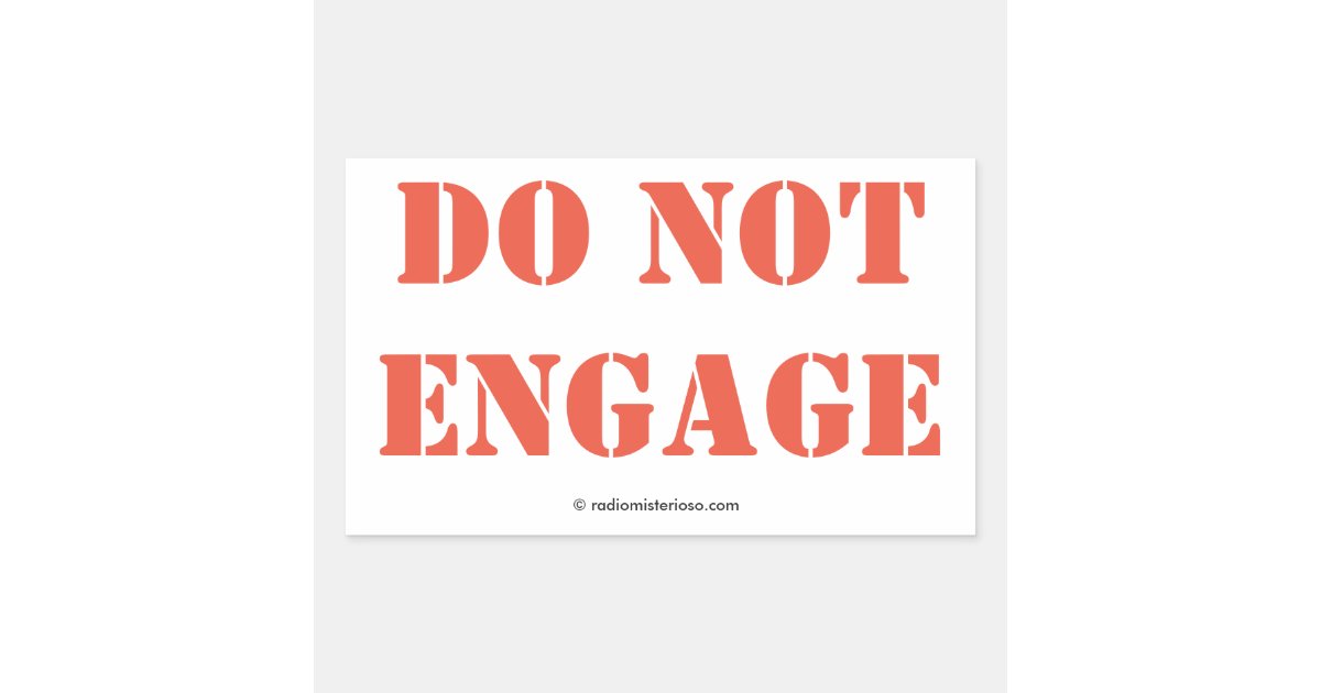 Do Not Engage stickers | Zazzle