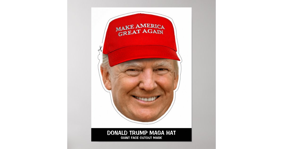 DONALD TRUMP MAGA HAT CUTOUT MASK POSTER | Zazzle