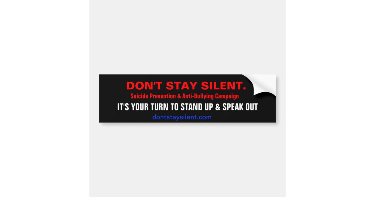 Don't Stay Silent. Campaign Bumper Sticker | Zazzle