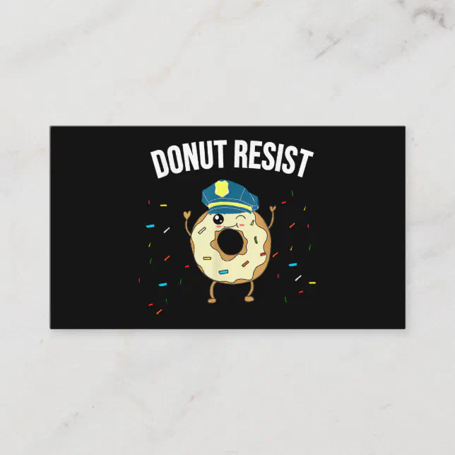 Doughnut Resist Meme Funny Police Officer Support Business Card | Zazzle