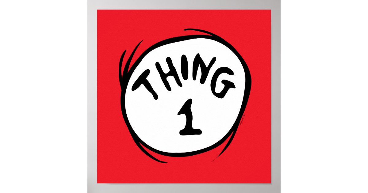 Dr. Seuss | Thing One Thing Two - Thing One Poster | Zazzle