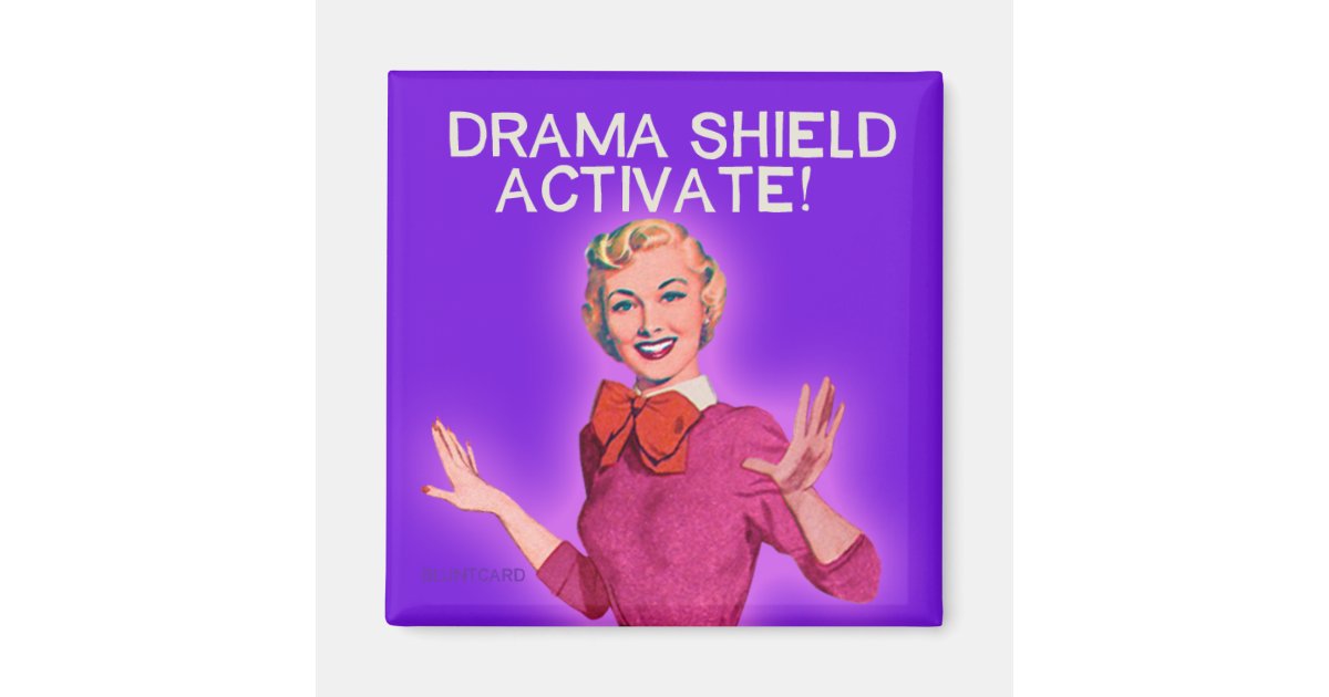 Drama Shield Activate. Bluntcards. Bluntcard. Magnet | Zazzle