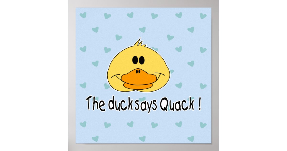 Duck Says Quack Poster | Zazzle