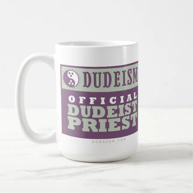 Dudeism Official Dudeist Priest Mug (Variation 2) | Zazzle
