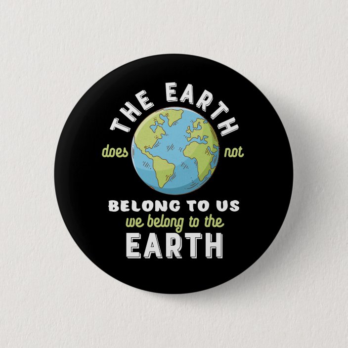Earth Day Save The Planet Protect The Environment 6 Cm Round Badge ...