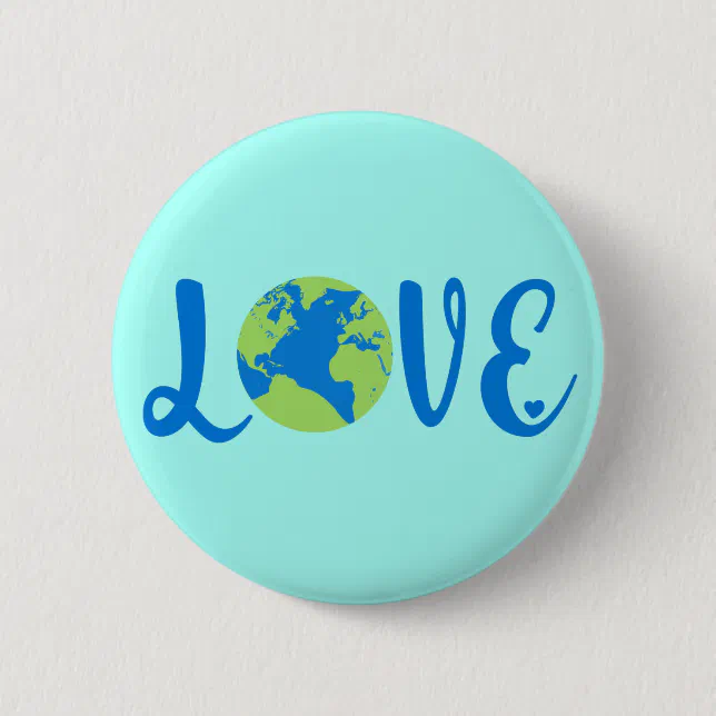 Earth Love Climate Change Environmental 6 Cm Round Badge | Zazzle