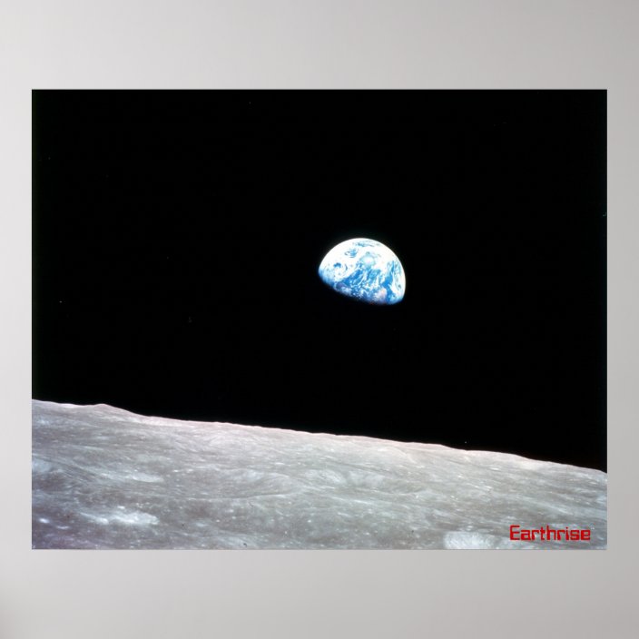 Earthrise Poster | Zazzle