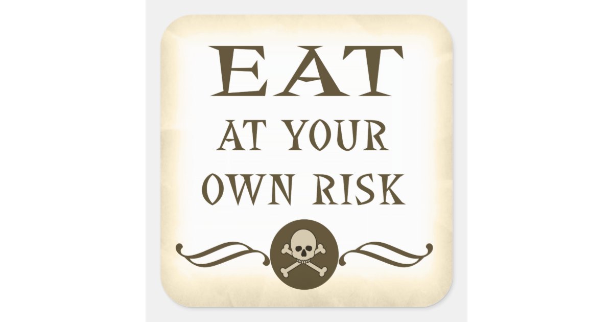 Eat At Your Own Risk Halloween Warning Labels Square Sticker | Zazzle