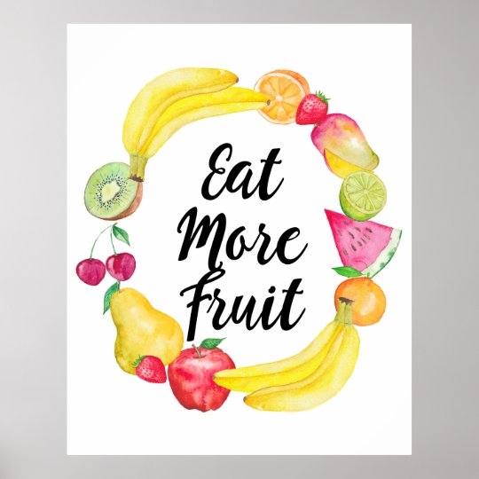 Eat more fruit poster | Zazzle.co.uk