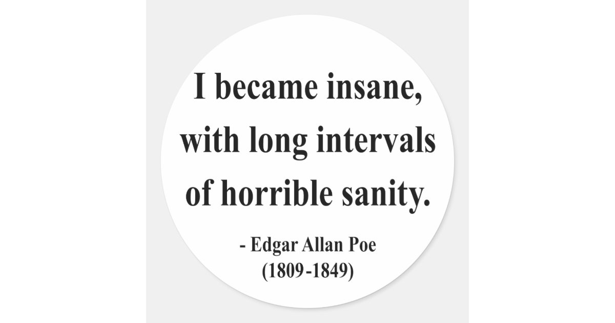 Edgar Allen Poe Quote 2a Classic Round Sticker | Zazzle
