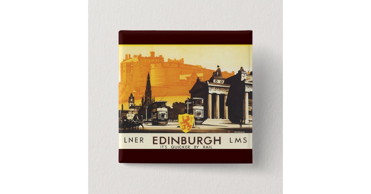 Edinburgh via LNER Rail Poster 15 Cm Square Badge | Zazzle