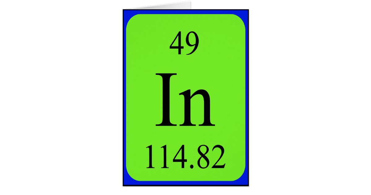 Element 49 card - Indium | Zazzle