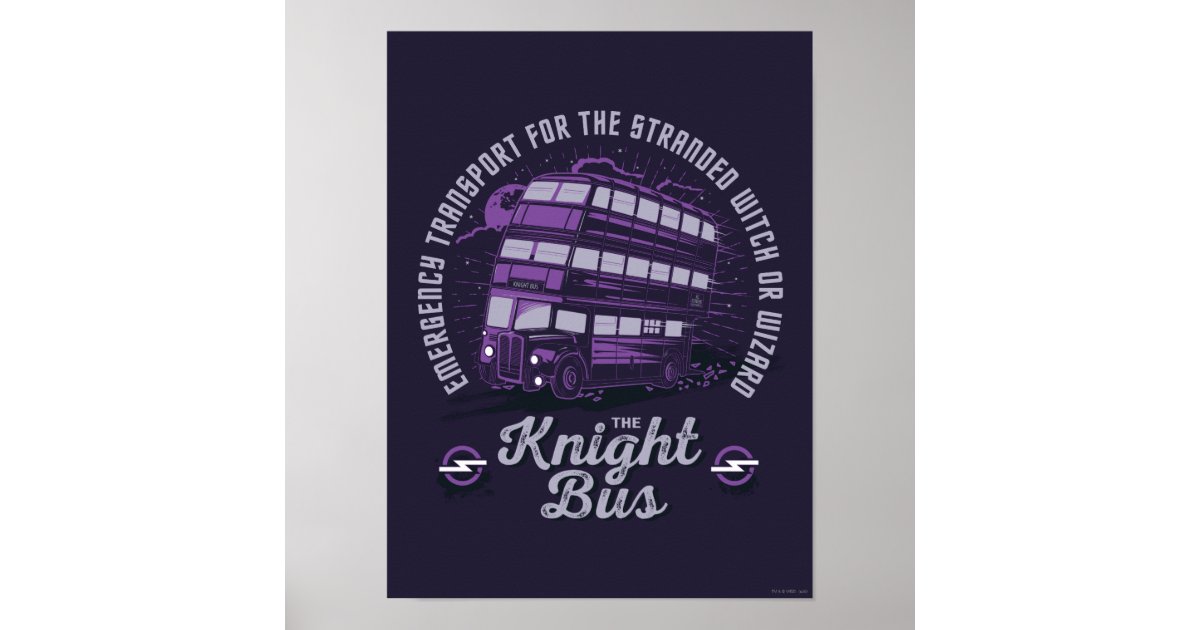 Emergency Transport - The Knight Bus Poster | Zazzle