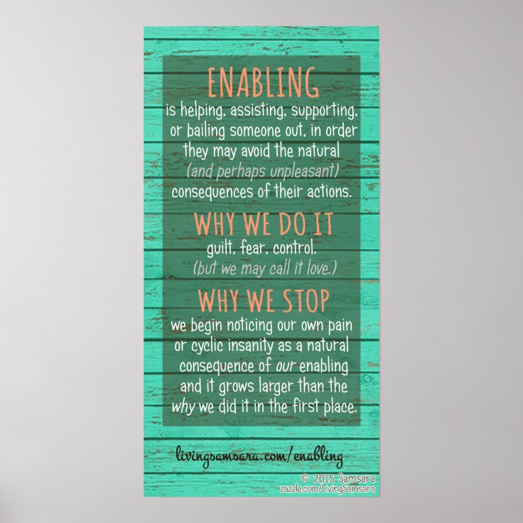 Enabling Definition, Why Do It, Why Stop Poster | Zazzle