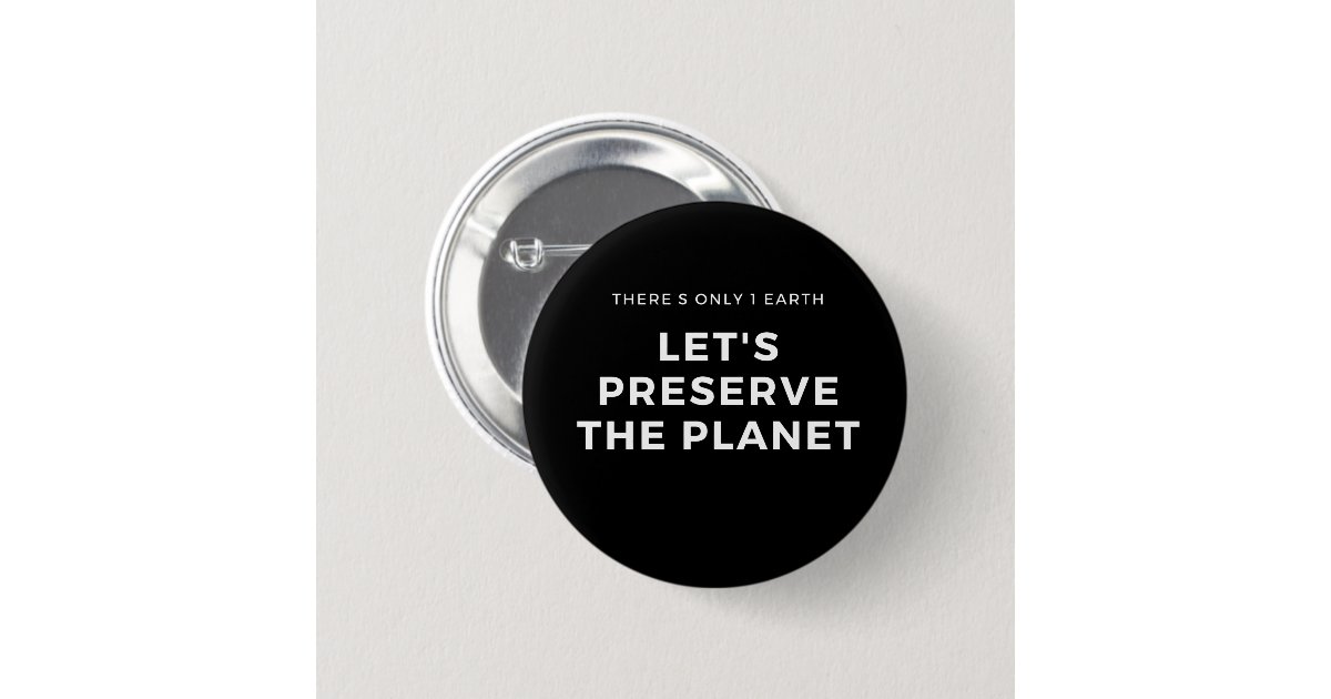 Environmental awareness stop climate change 6 cm round badge | Zazzle