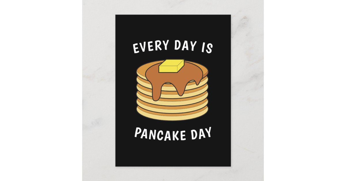Every Day Is Pancake Day Maple Syrup And Butter Postcard | Zazzle