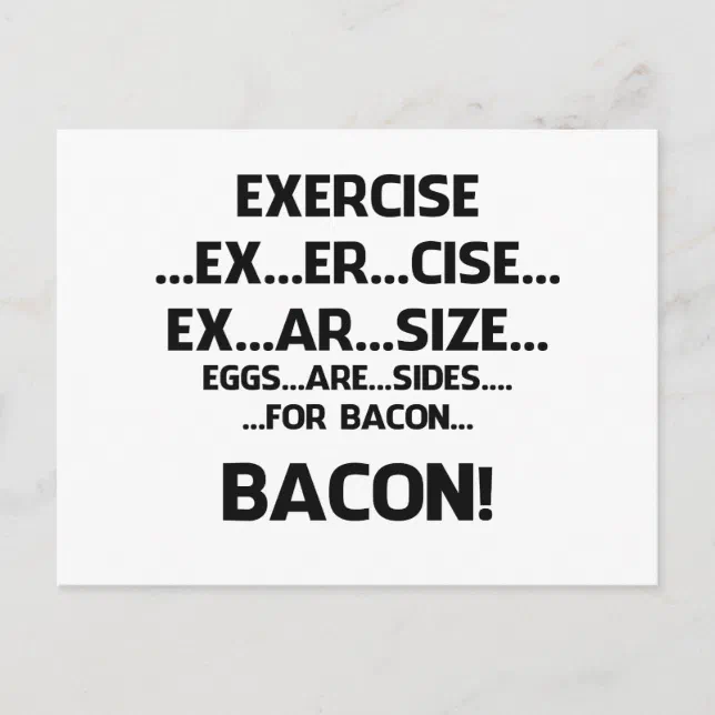 Exercise..BACON Postcard | Zazzle