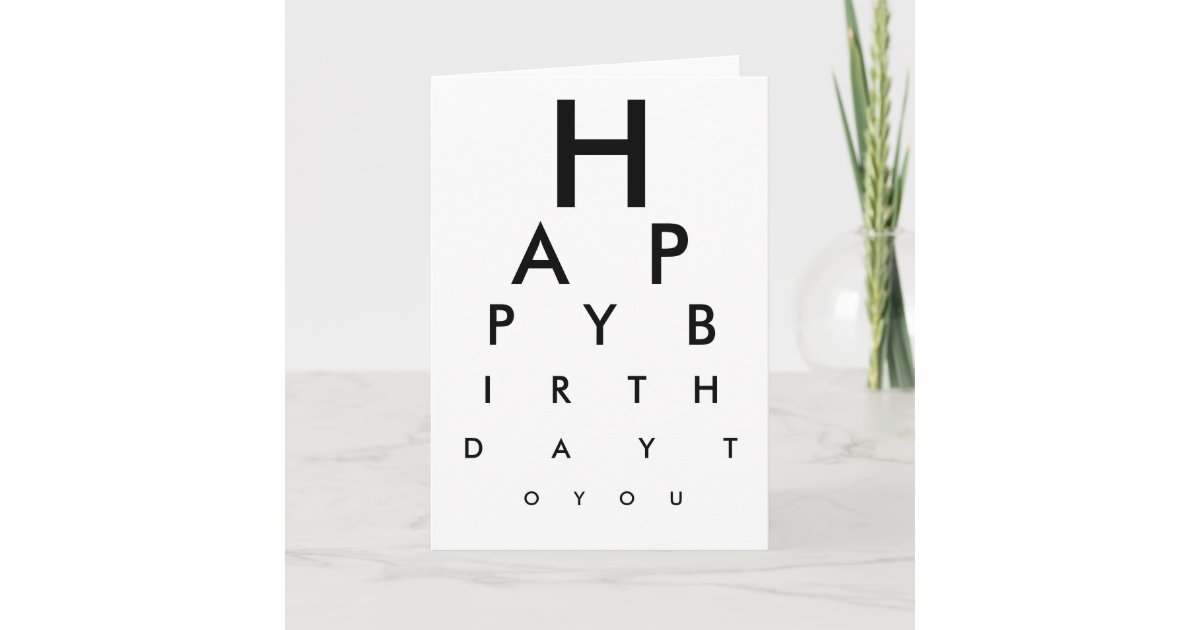 Eye Chart Happy Birthday Card | Zazzle