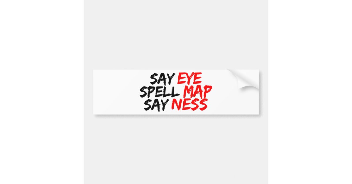 Eye Map Ness Bumper Sticker | Zazzle