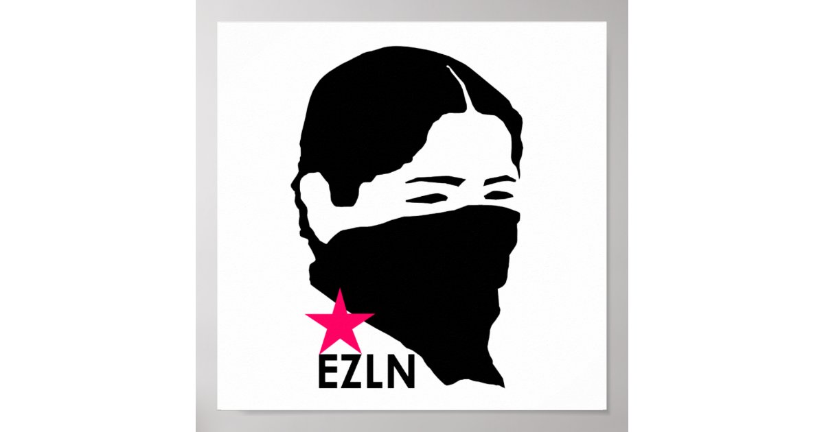 EZLN POSTER | Zazzle