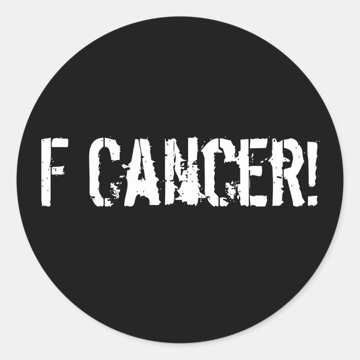 F Cancer! Classic Round Sticker | Zazzle.co.uk