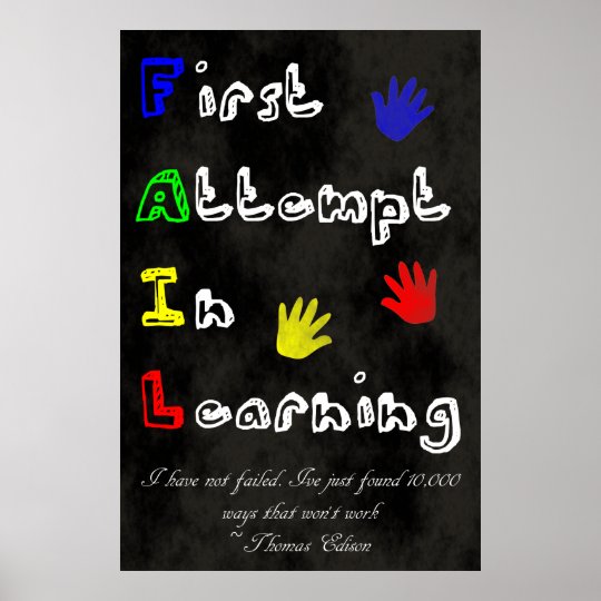 FAIL - First Attempt In Learning Poster | Zazzle.co.uk