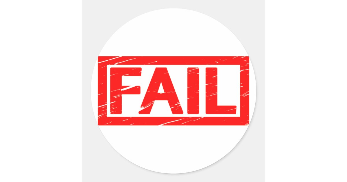 Fail Stamp Classic Round Sticker | Zazzle