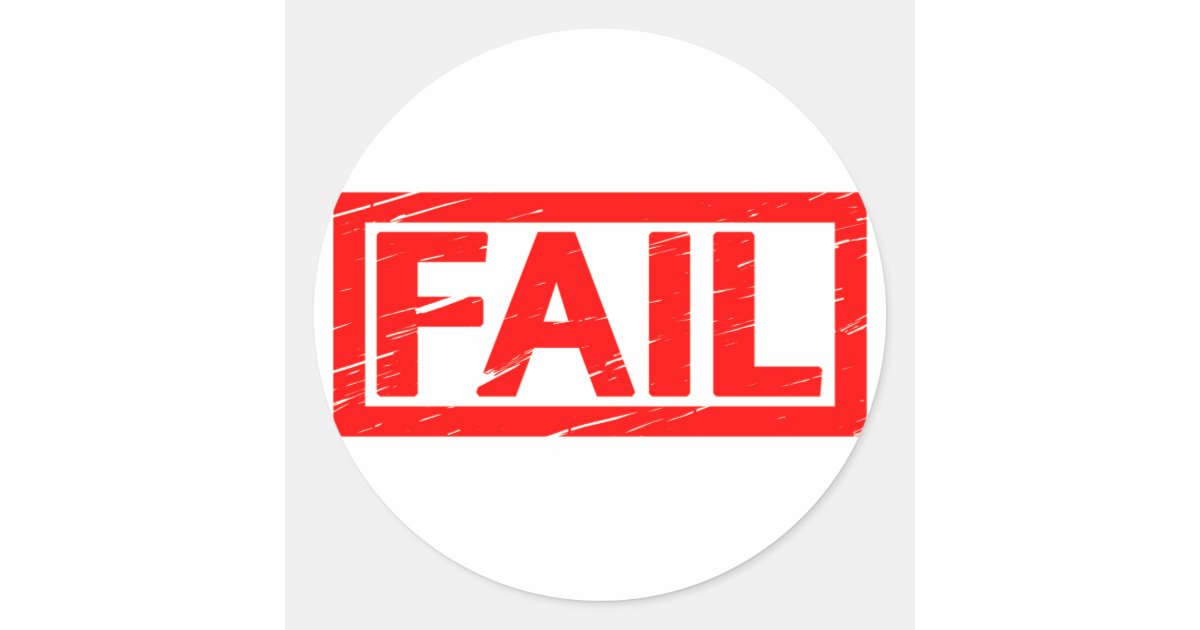 Fail Stamp Classic Round Sticker | Zazzle