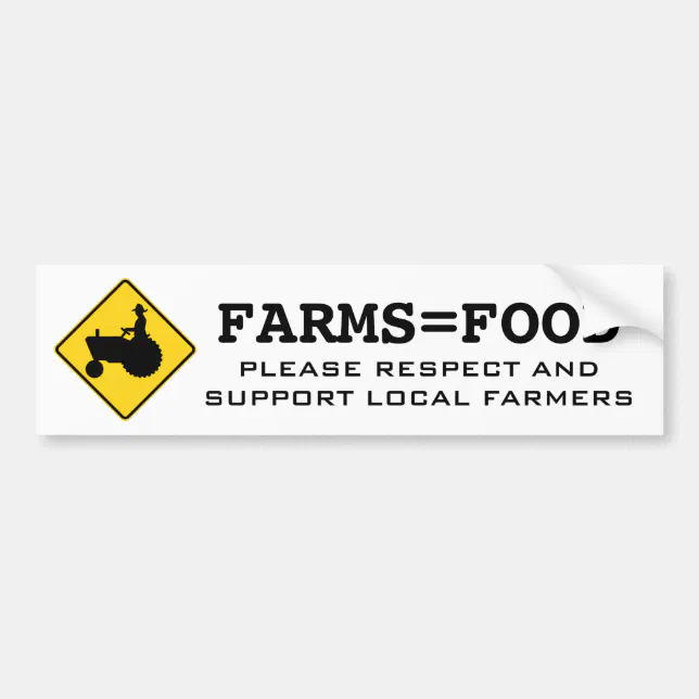 Farms=Food Respect and Support Farmers Bumper Sticker | Zazzle