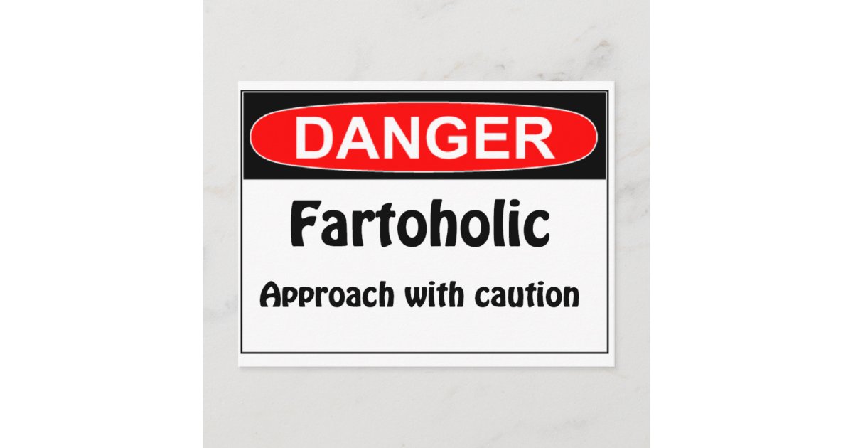 Farting Danger Fartoholic Postcard | Zazzle